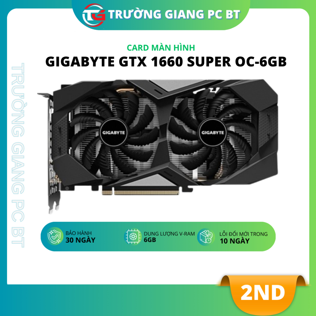 VGA Card màn hình GIGABYTE GEFORCE GTX 1660S OC 6G - 2ND bảo hành 30 ...