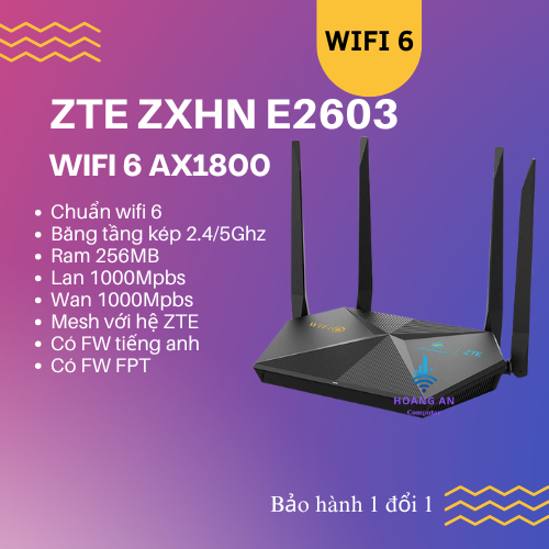 Bộ phát wifi Router wifi ZTE zxhn E2603,ax1800 wifi dual band 2 băng ...
