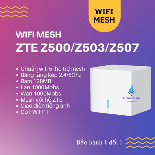 Wifi mesh ZTE Z507/Z503/Z500, 2 băng tầng,mesh với router nhà mạng ...