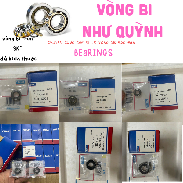 Vòng bi bạc đạn SKF 604 605 606 607 608 609 623 624 625 626 627 628 629 684 685 686 687 688 689 ...