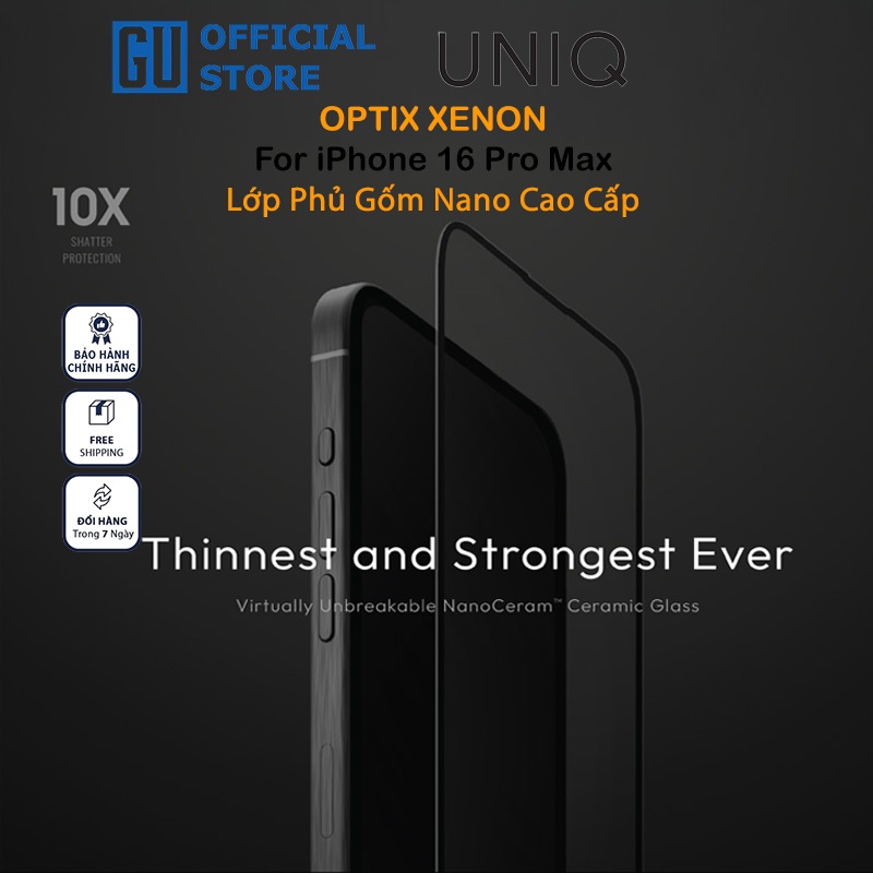 Kính Cường Lực Gốm Nano UNIQ OPTIX XENON Cho iPhone 16 Pro Max Với Chất ...