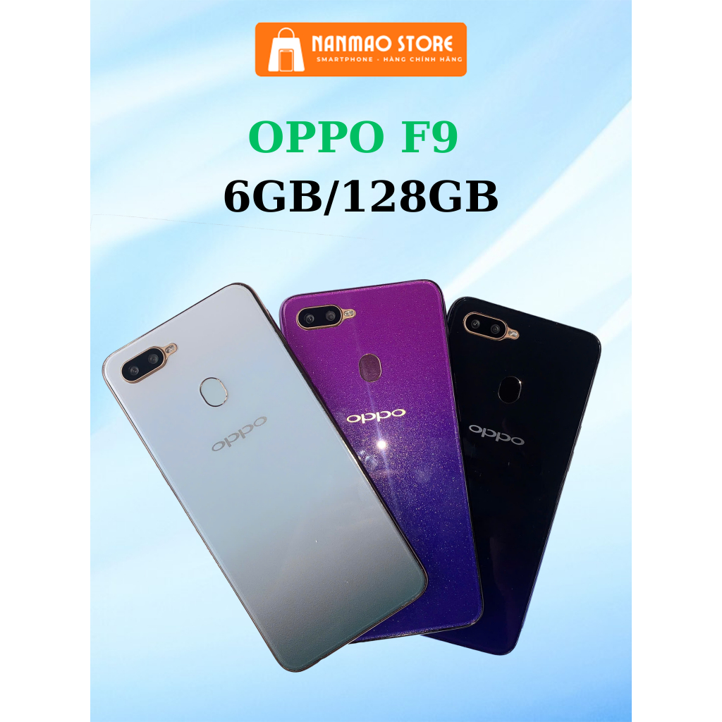 Điện Thoại Oppo F9 Chính Hãng MỚI 100%, 2 Sim Ram 6GB Bộ nhớ 128GB, Mở ...