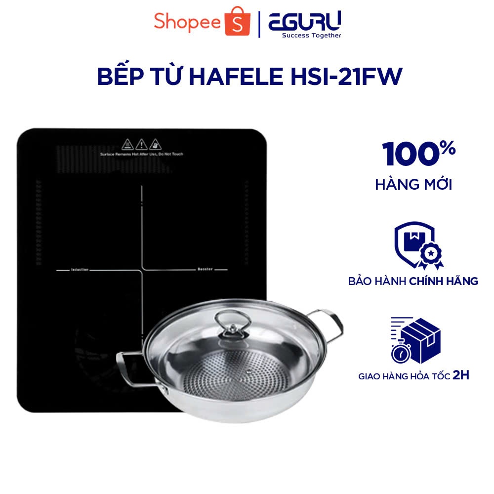 [TẶNG NỒI LẨU] Bếp từ Hafele HSI-21FW (536.61.990) | Hàng Chính Hãng | Bảo Hành 12 Tháng ...
