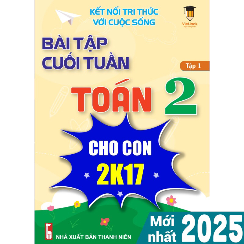 Sách Bài tập cuối tuần Toán lớp 2 Kết nối tri thức (Học kì 1) VietJack ...