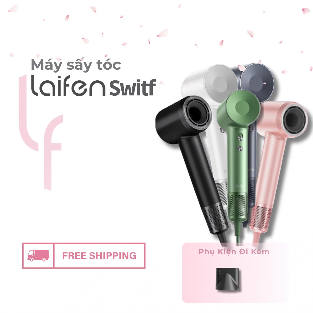 Máy sấy tóc Laifen LF03 swift ion âm tốc độ cao, điều khiển nhiệt độ thông minh 2 đầu sấy mạnh ...