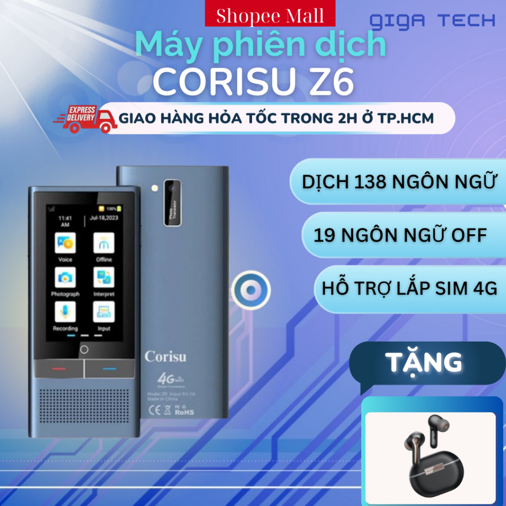 Máy Phiên Dịch Ngôn Ngữ 2 chiều CORISU Z6, dịch 138 Ngôn Ngữ, off 19 Ngôn Ngữ, hỗ trợ SIM 4G ...
