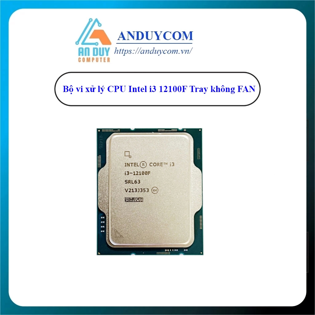 Bộ vi xử lý CPU i3 12100F TRAY NEW Không FAN | Shopee Việt Nam