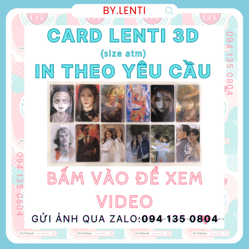 CARD LENTI 3D_bo góc in theo yêu cầu, lưu kỷ niệm, anime, idol, khoảnh ...