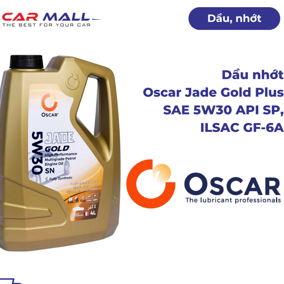 Dầu nhớt xe tải Oscar Jade Gold Plus SAE 5W30 API SP, ILSAC GF-6A (CAN ...