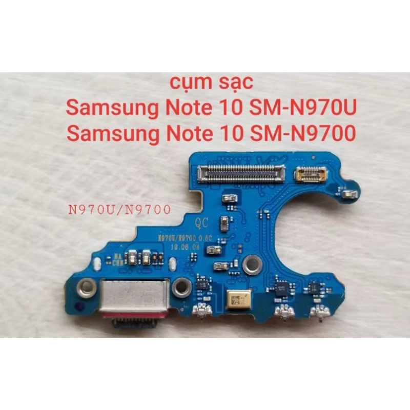 Cụm sạc Samsung Note 10 SM-N970U bản Mỹ , SM-N9700 bản TQ , mã cụm sạc ...