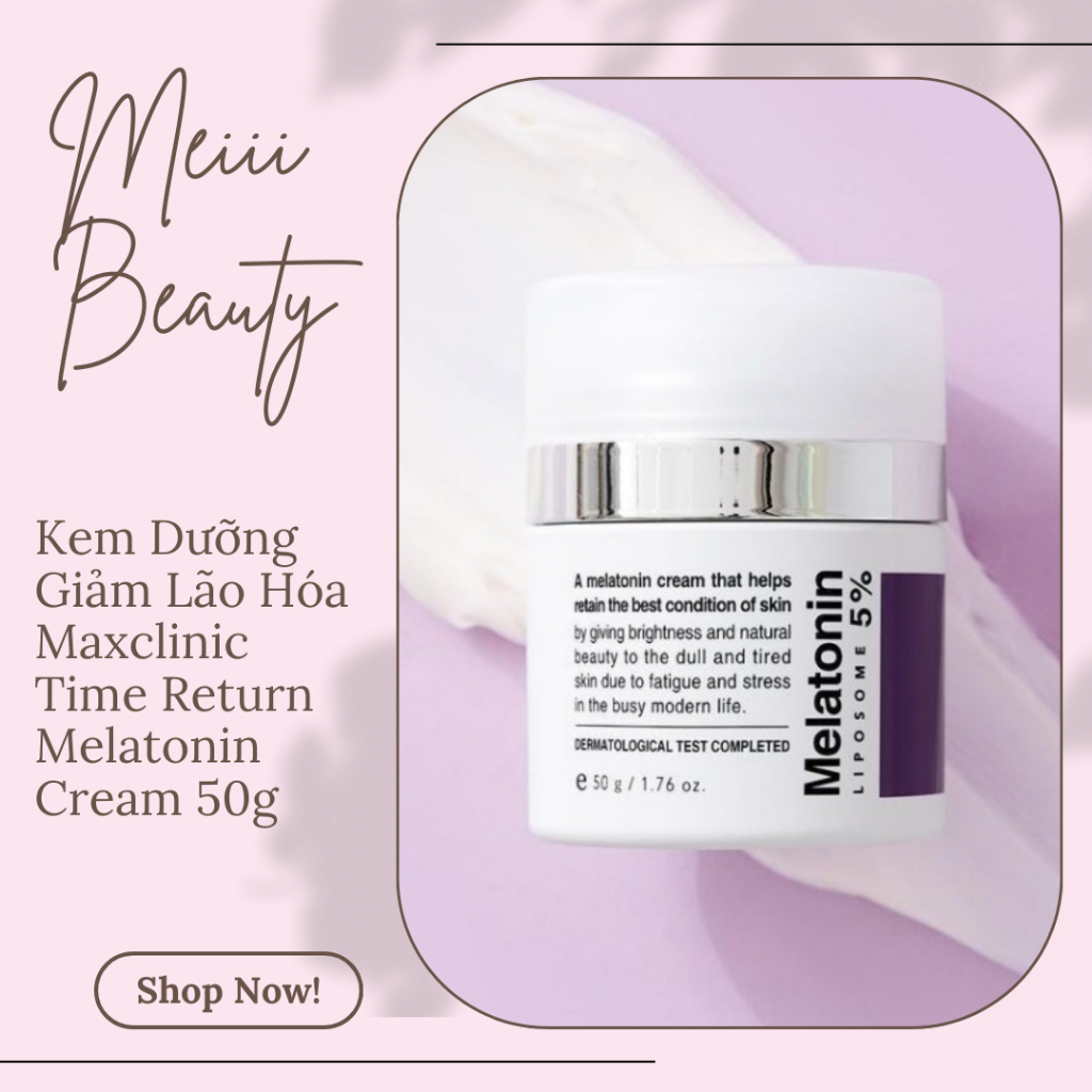 Kem Dưỡng Giảm Lão Hóa Maxclinic Time Return Melatonin Cream 50g ...
