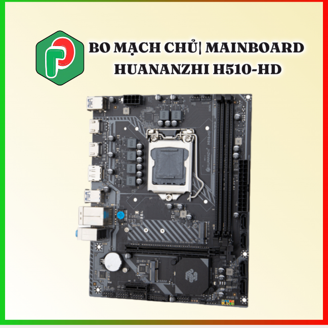 BO MẠCH CHỦ| MAINBOARD HUANANZHI H510-HD | Shopee Việt Nam