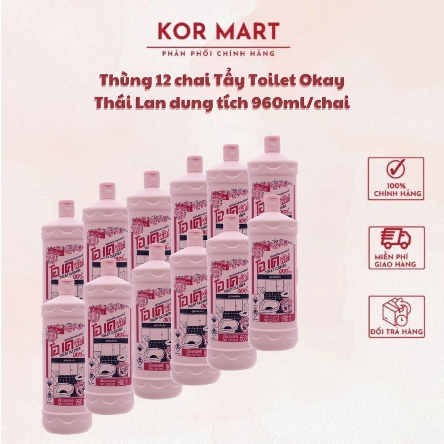 Combo 1 Thùng 12 chai Tẩy Toilet Okay Pink Thái Lan dung tích 960ml/chai đánh bay vết ố bẩn ...