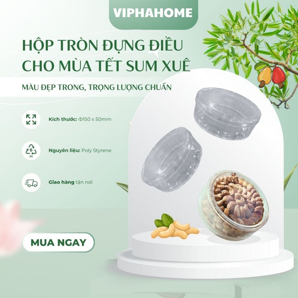 Hộp tròn trong đựng hạt điều xếp hoa - nhựa PS (Mica) trong, trọng lượng chuẩn 200g 210g 220g ...