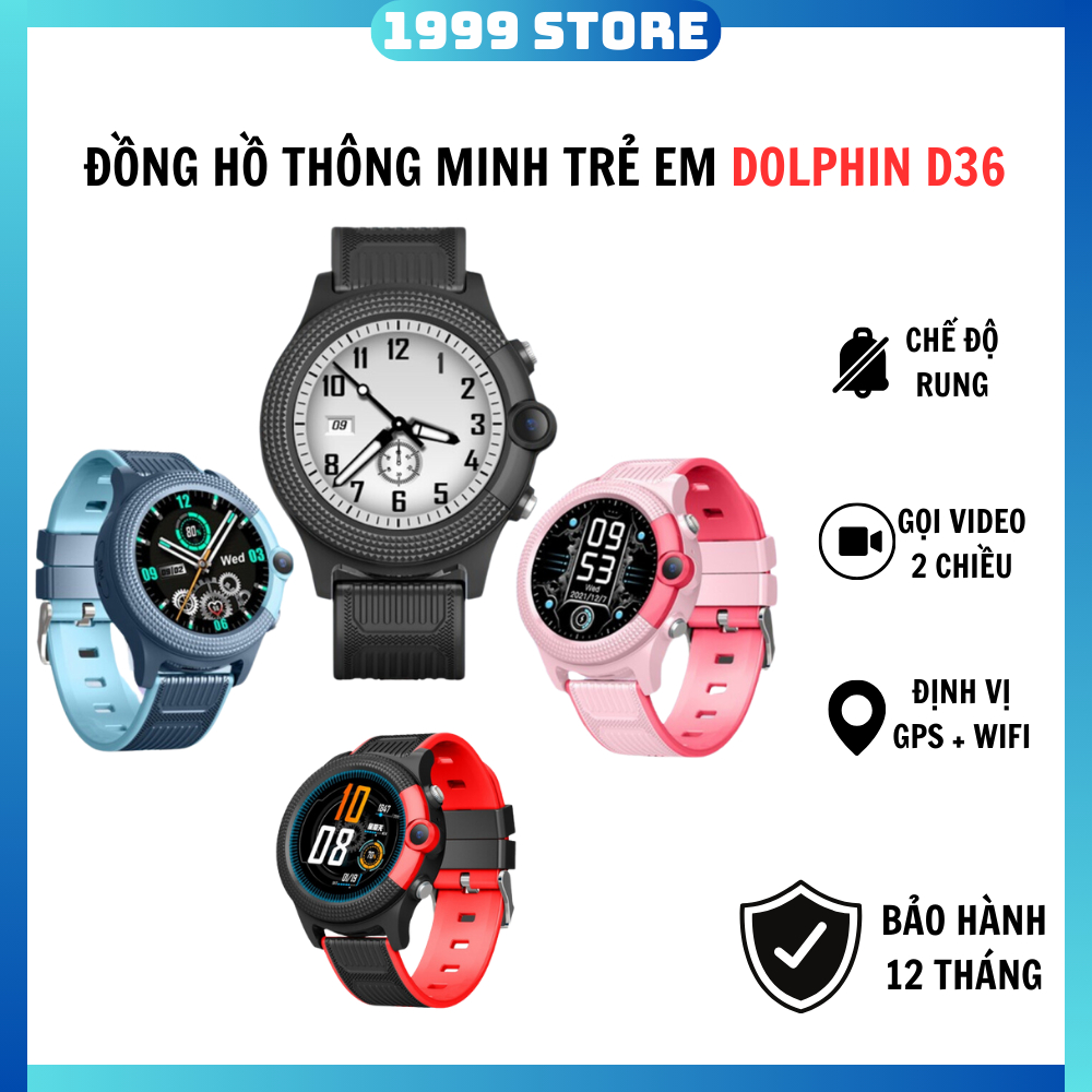 Đồng hồ thông minh trẻ em Dolphin D36 - Có gọi video hình ảnh, Hỗ trợ ...