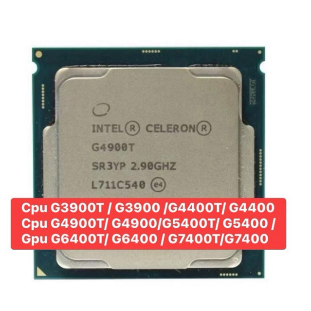 Cpu G3900T,3900,3930,4400T,4400,5400T,5400,G6400,G6400T,G7400 | Shopee Việt Nam