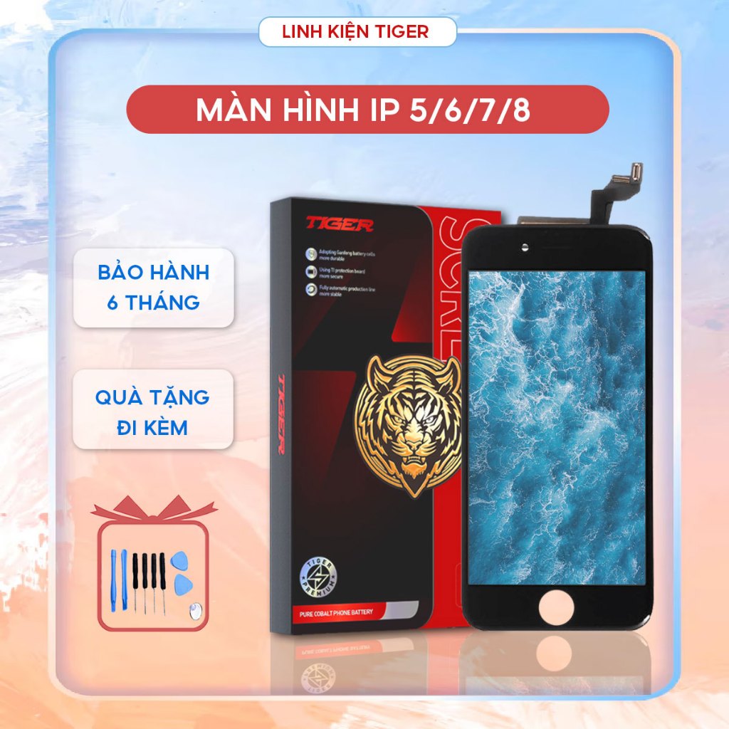 Màn hình cho lphone 5/5S/5SE/6/6S/6P/6SP/7G/7P/8G/8P , màn hình TIGER chính hãng chất lượng LCD ...
