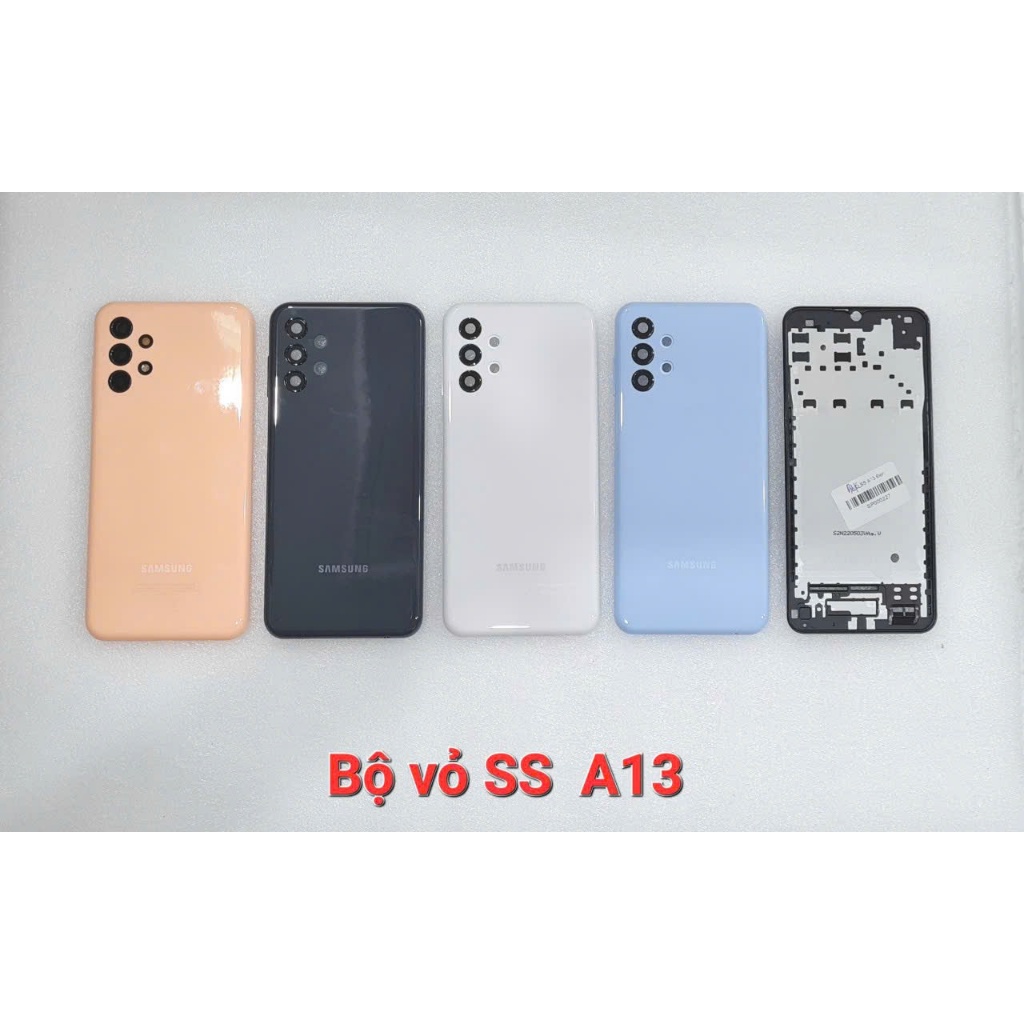 Bộ Vỏ Samsung A13 4G (gồm vỏ, xương, kính cam, bút bấm, khe sim ...