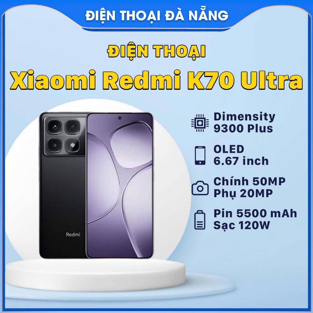 Điện thoại Xiaomi Redmi K70 Ultra 5G (BH 3 Tháng 1 Đổi 1) - Dimensity 9300 Plus - Điện thoại Đà ...