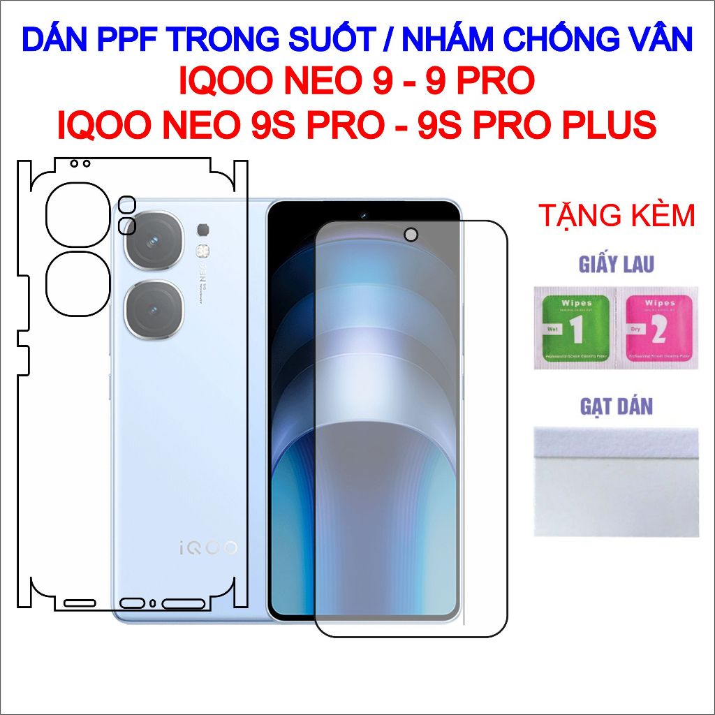 Dán PPF Vivo IQOO Neo 9, 9 Pro, 9S Pro, 9S Pro Plus full lưng viền, màn ...