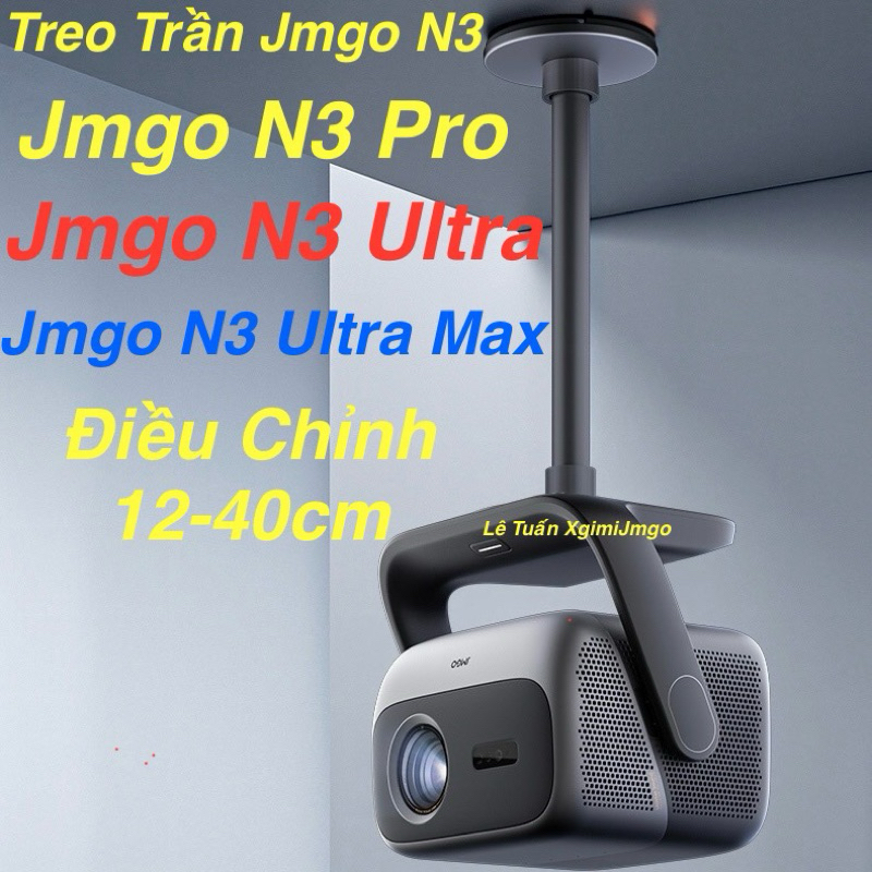 Jmgo N3 Pro, N3 Ultra, N3 Ultra Max. Giá đỡ Máy Chiếu Treo Trần Nhà 12-40cm chỉ vừa cho dòng ...