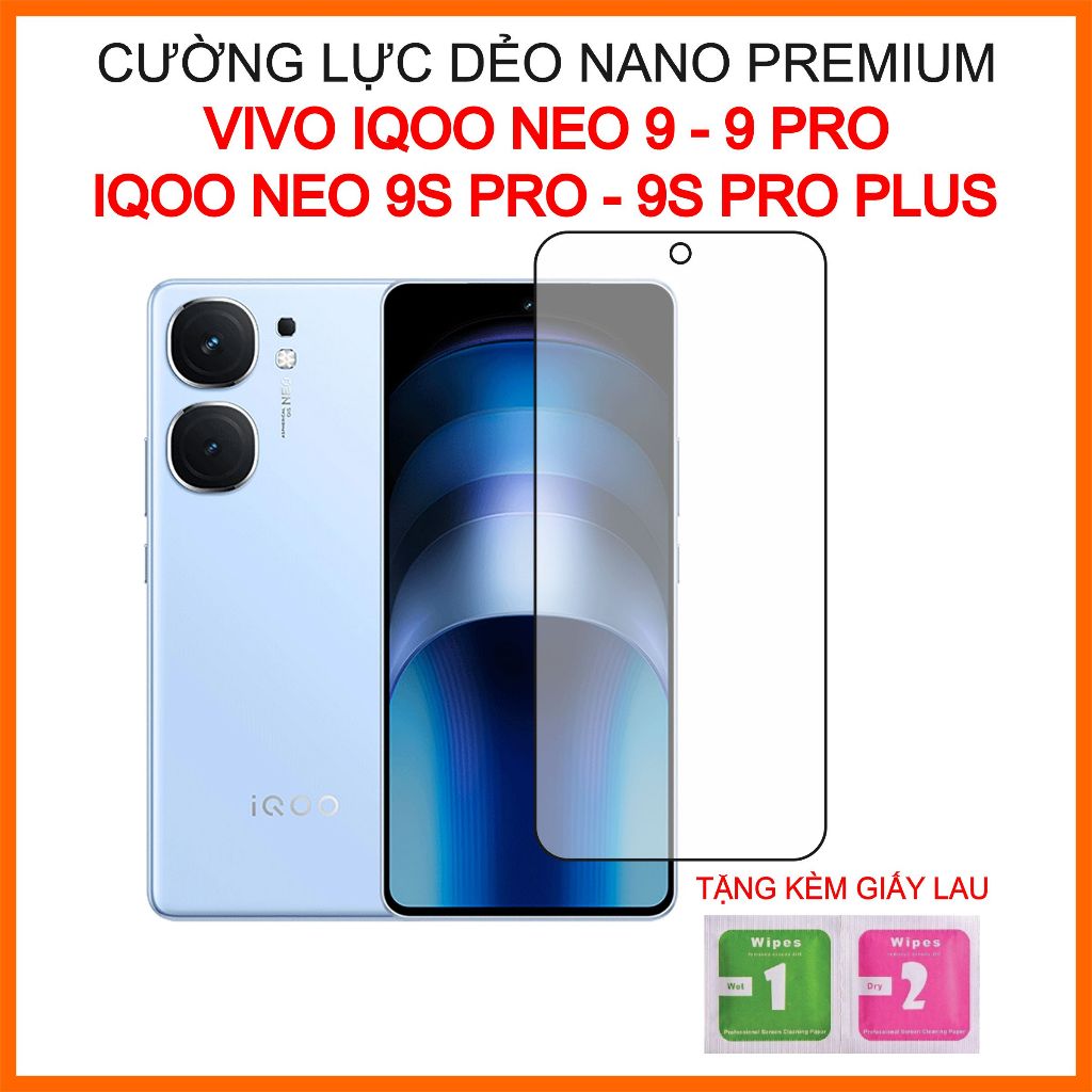 Cường lực dẻo Vivo IQOO Neo 9, 9 Pro, 9S Pro, 9S Pro Plus cường lực 9H ...