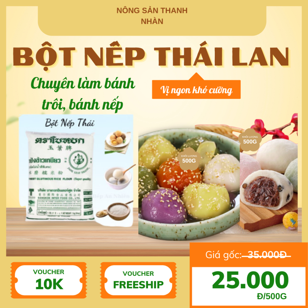 Bột nếp Thái Lan làm bánh nếp, bánh trôi, dẻo ngon (500g và 1kg ...