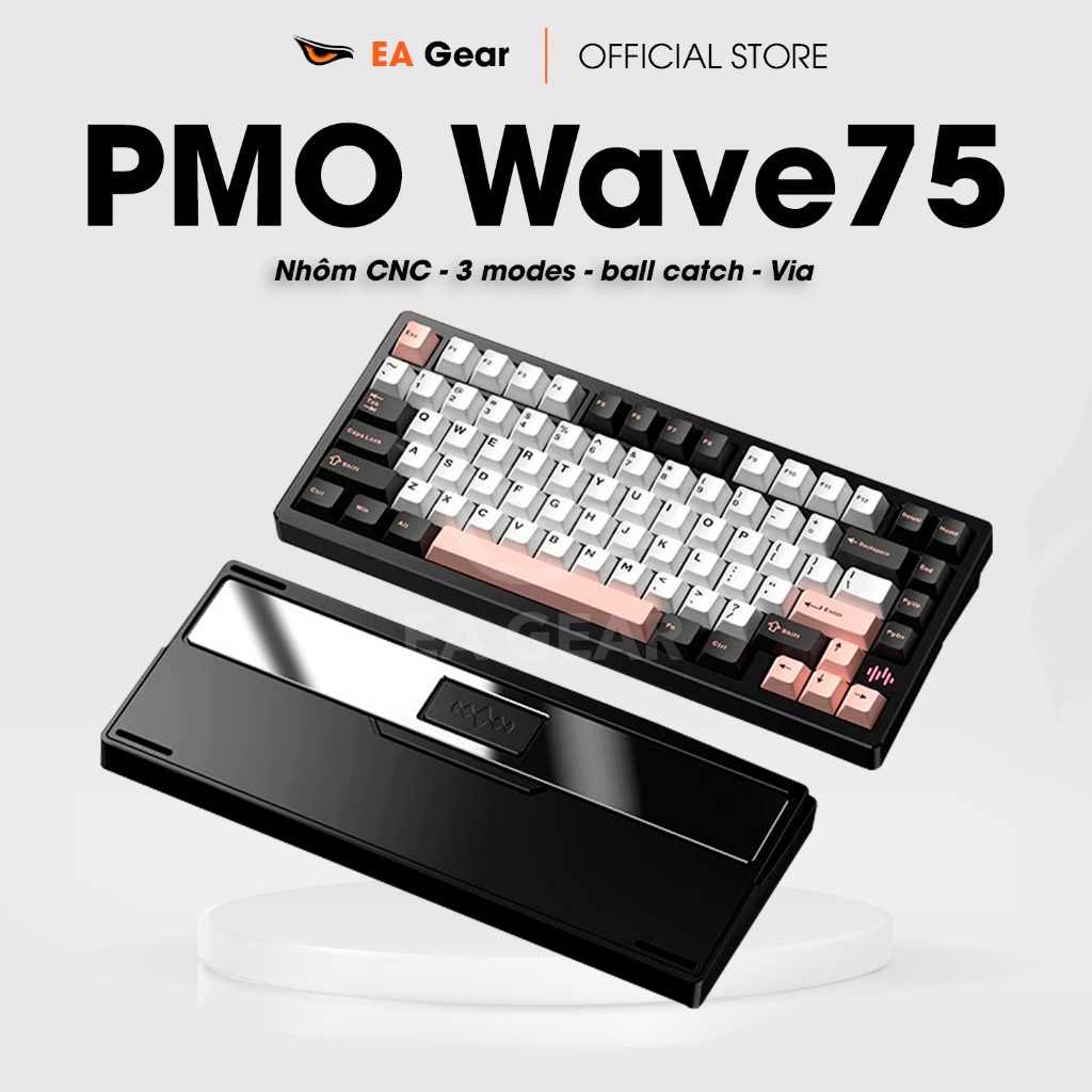 [GIAO NGAY - CHÍNH HÃNG] Bàn Phím Cơ PMO WAVE75 Nhôm CNC 3 Mode, Via BEST PHÂN KHÚC - EA Gear ...