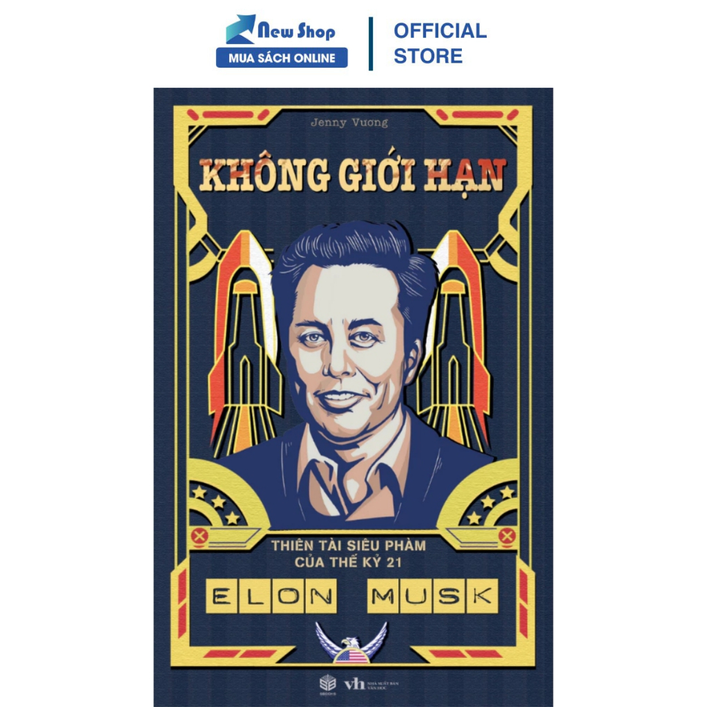 Sách - Elon Musk - Không Giới Hạn - Thiên Tài Siêu Phàm Của Thế Kỷ 21 ...