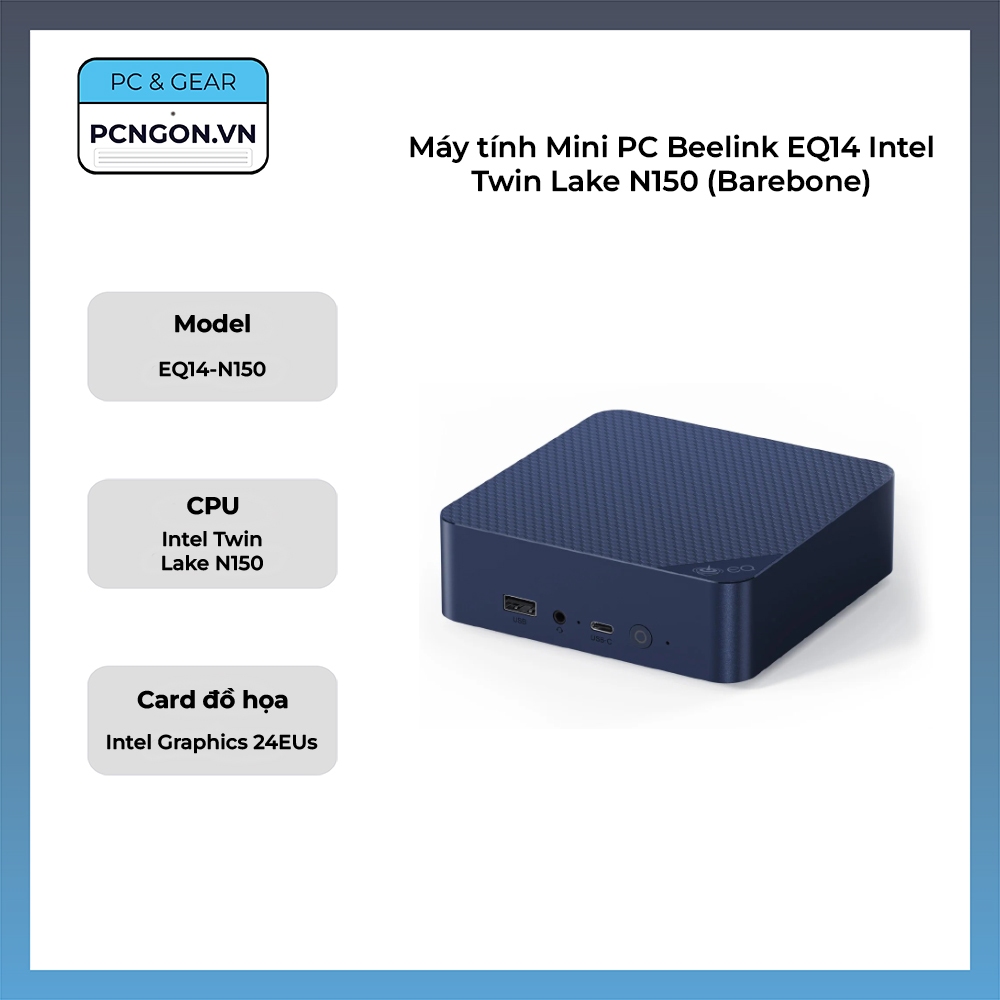 [PCNGON] Máy tính Mini PC Beelink EQ14 Intel Twin Lake N150 (Barebone) | Shopee Việt Nam