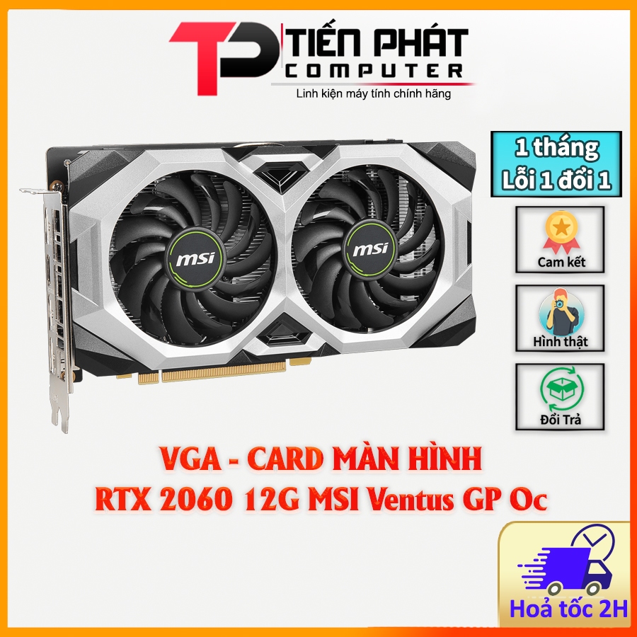 Card màn hình MSI RTX 2060 12G Ventus GP OC - Like New | Shopee Việt Nam