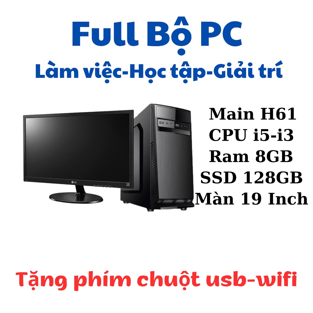 Bộ máy tính văn phòng CPU i5 Ram 8GB SSD 128GB - Màn hình 19 inch bảo ...