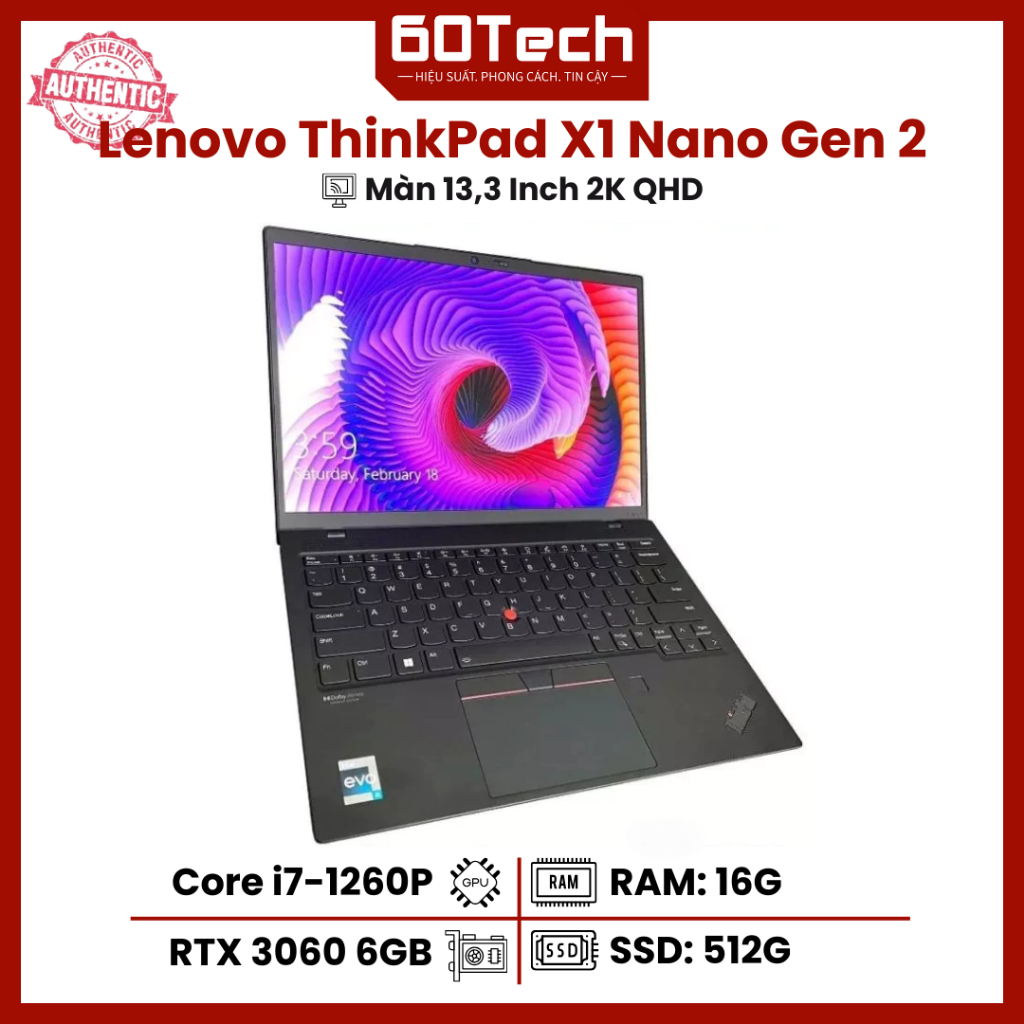 Laptop Lenovo ThinkPad X1 Nano Gen 2 - Core i7-1260P RAM 16G SSD 512G Màn 13,3 Inch 2K QHD ( Bảo ...