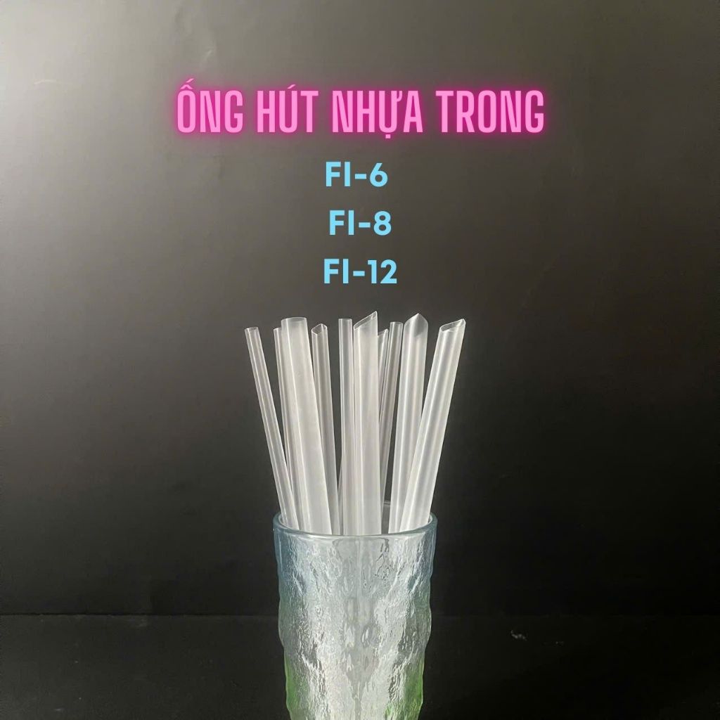 500gr Ống Hút Nhựa Trong Fi6/Fi8/Fi12 – Uống Cà Phê, Sinh Tố, Trà Sữa ...
