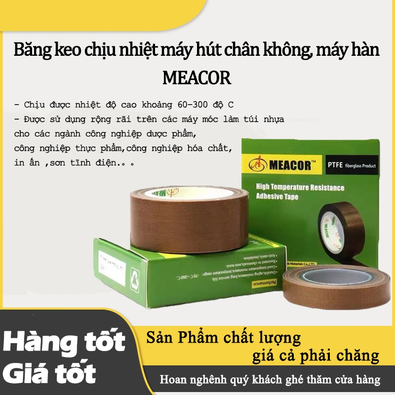 Băng dính chịu nhiệt, băng keo chịu nhiệt MEACOR máy hút chân không ...
