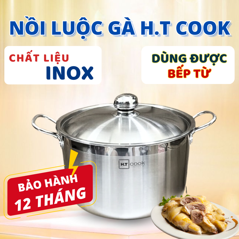 Nồi luộc gà inox HT Cook cao cấp 4 size 26/28/30/32cm dùng được cho mọi loại bếp bảo hành 12 ...