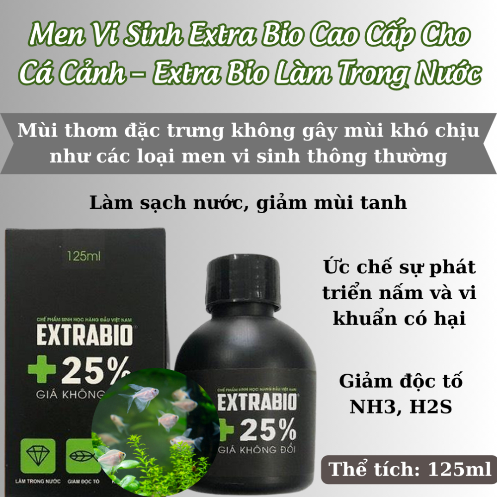 Men Vi Sinh Extra Bio làm trong nước bể cá - ExtraBio cao cấp cho cá cảnh 125Ml - 250ML - 500ML ...
