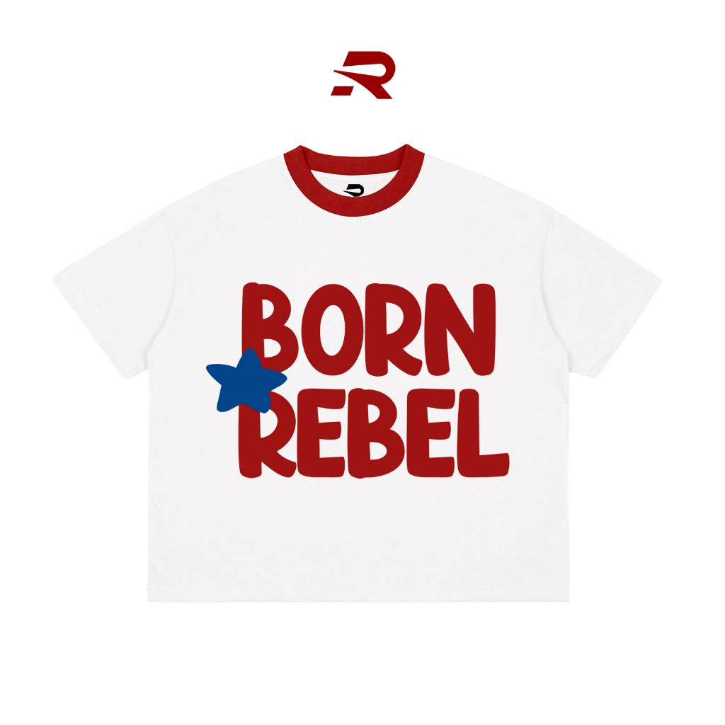 Áo Thun Born Rebel - BORN TO REBEL Cotton 100% 270GSM | Shopee Việt Nam