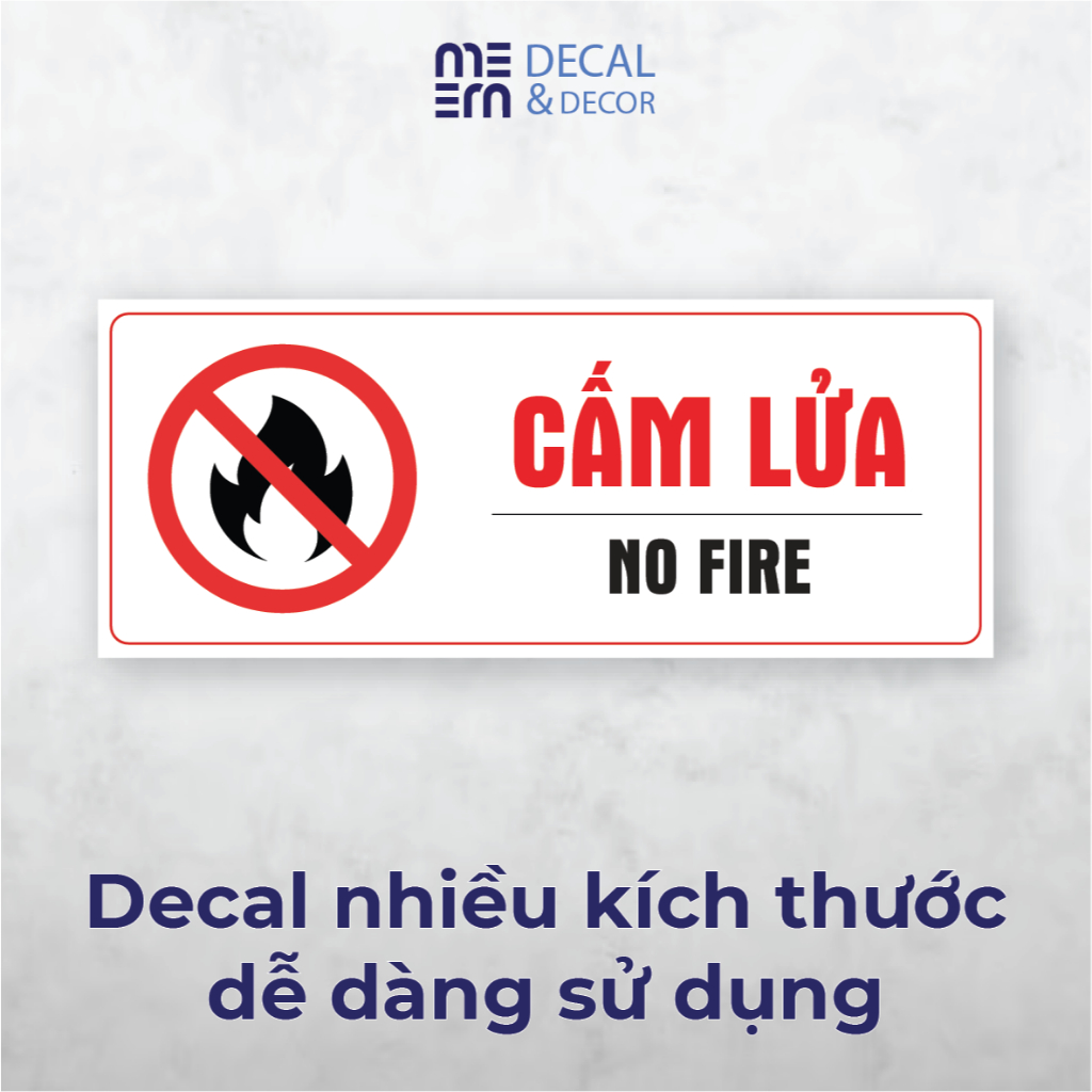 Decal dán Cấm Lửa, Chú Ý Cấm Lửa, Không Sử Dụng Lửa, Sticker dán Cảnh ...