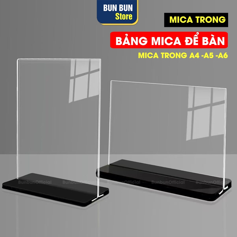 Bảng mica để bàn A4, A5, A6 - Mica trong suốt - hàng đẹp bao đổi trả | Shopee Việt Nam