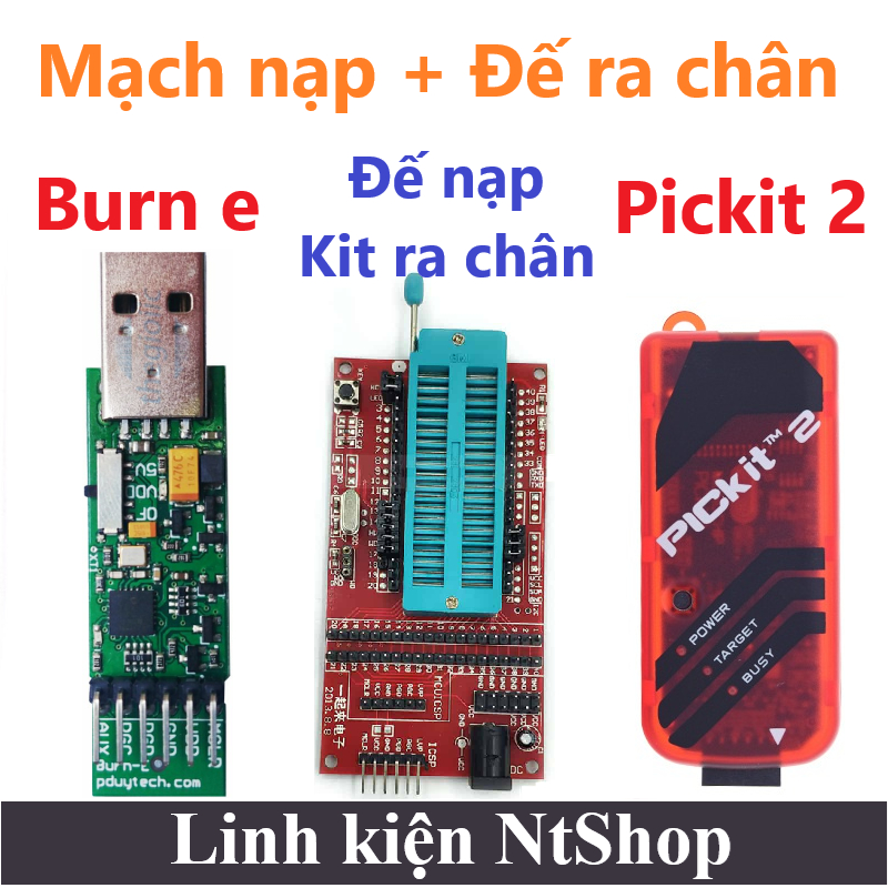 Mạch nạp Burn E / Pickit2 / Pickit3 Sử dụng Đế nạp / Kit ra chân Nạp Pic / AVR / 8051 | Shopee ...