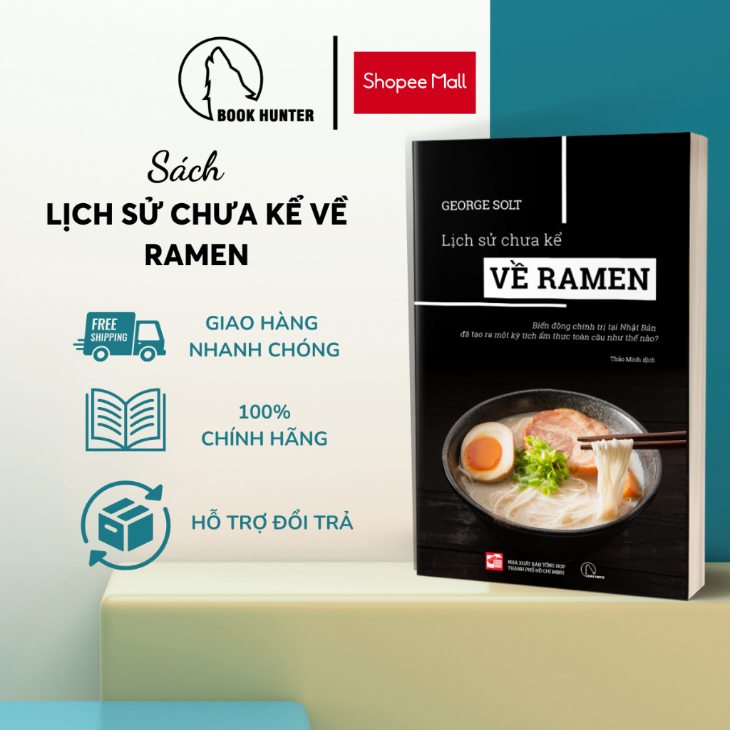 Sách - Lịch Sử Chưa Kể Về Ramen - Văn Hóa Ẩm Thực Nhật Bản - George ...