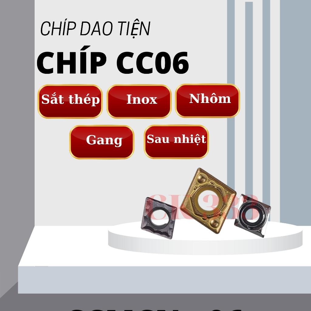 Mảnh chíp CC06 C06 tiện thô tinh sắt thép c45 9xc gang nhôm gỗ nhựa ...
