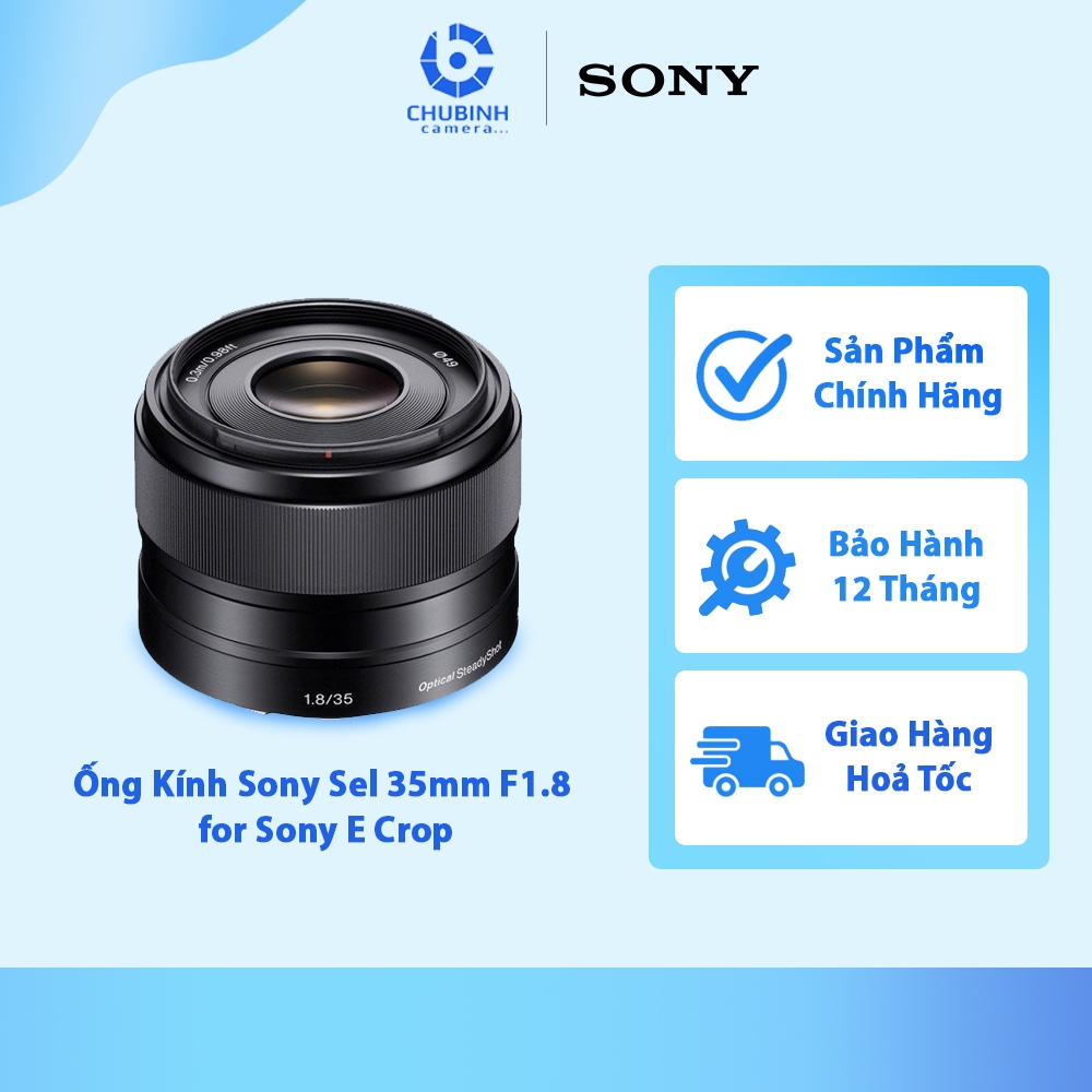 Ống kính Sony Sel 35mm F1.8 OSS E Crop | Chính hãng | Shopee Việt Nam