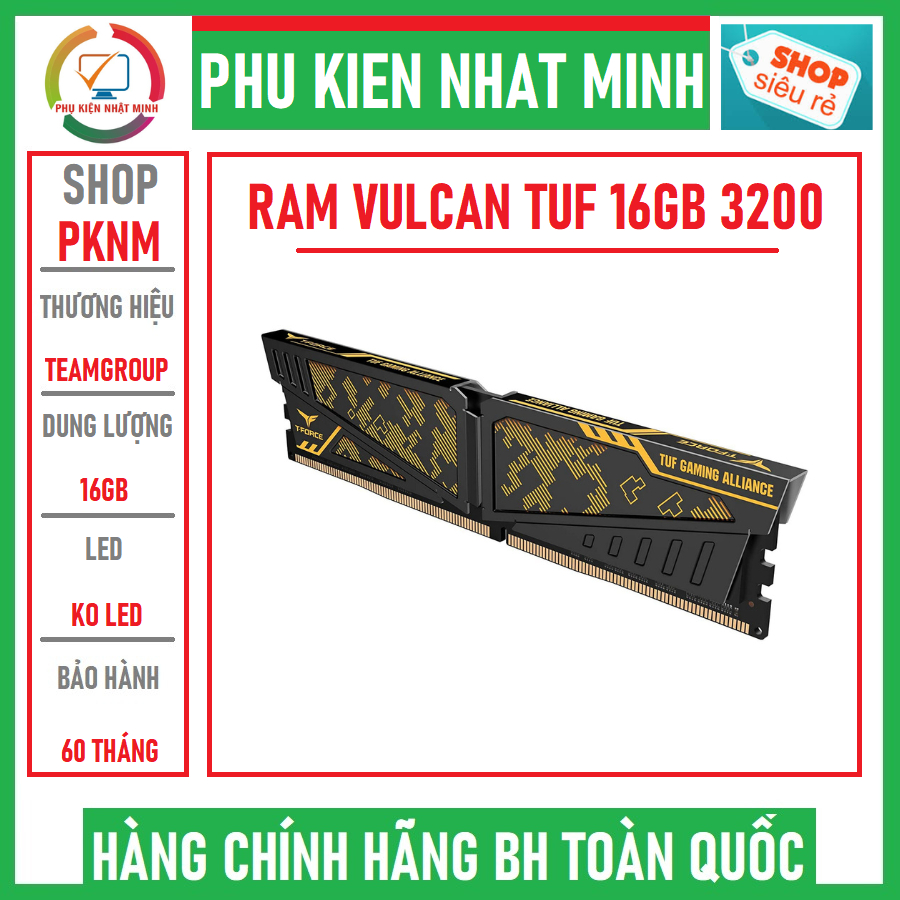 RAM TEAMGROUP T-Force Vulcan TUF Gaming Alliance DDR4 16GB 3200 hàng ...