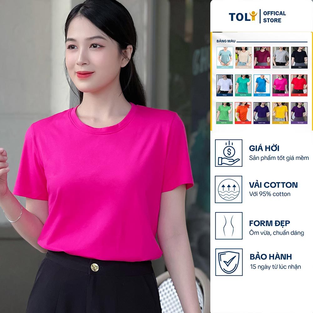 Áo thun trơn nữ cổ tròn TOLI 16 màu Form vừa dáng suông, vải cotton 4 ...