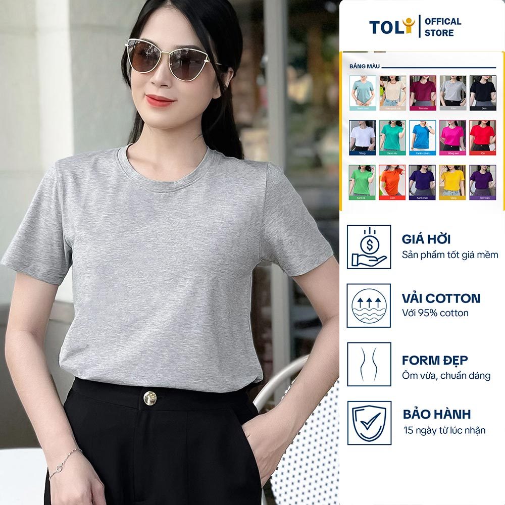 Áo thun trơn nữ cổ tròn TOLI 16 màu Form vừa dáng suông, vải cotton 4 ...