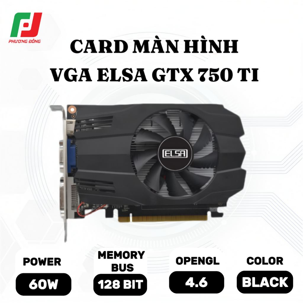 Card màn hình VGA Elsa GTX 750 Ti HÀNG CHÍNH HÃNG | Shopee Việt Nam