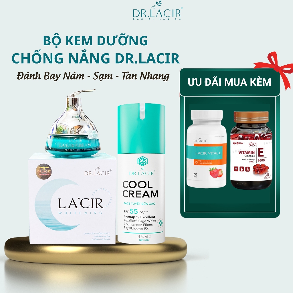 Kem chống nắng Cool Cream, Kem dưỡng trắng da, bộ kem dưỡng ngày đêm Dr Lacir, nâng tone, mờ nám ...