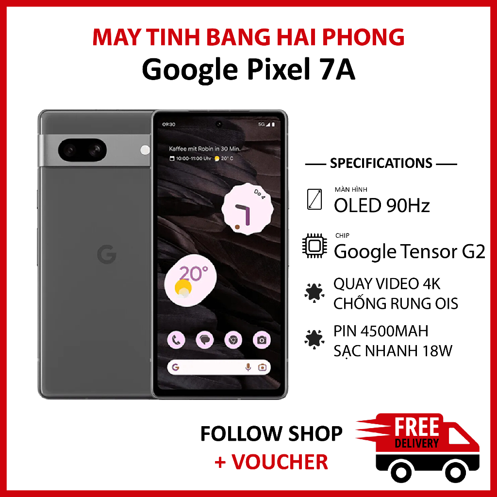 Điện thoại Google Pixel 7A quốc tế, RAM 8/128GB chip Google Tensor G2 màn OLED 90Hz Android ...